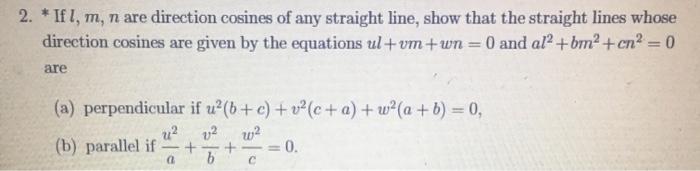 Solved 2. * If l, m, n are direction cosines of any straight | Chegg.com