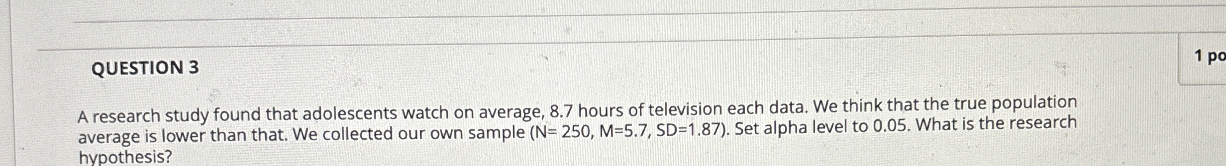 Solved QUESTION 3A research study found that adolescents | Chegg.com