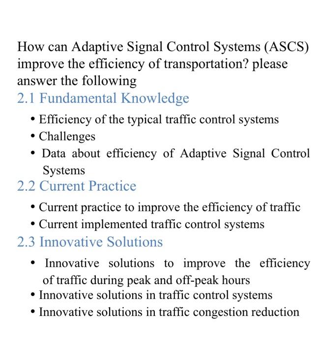 Solved How can Adaptive Signal Control Systems (ASCS) | Chegg.com