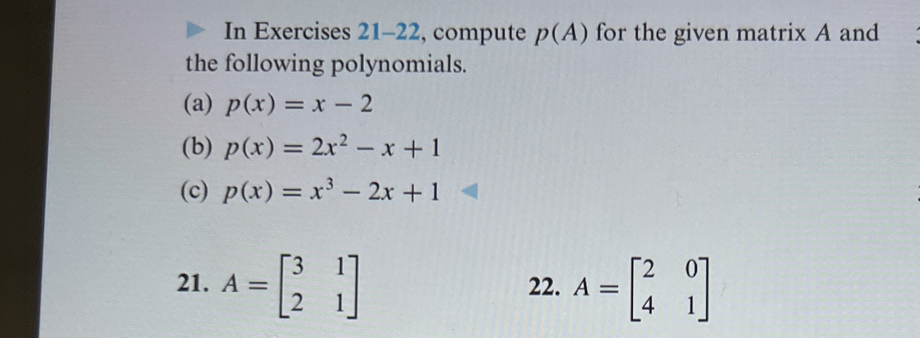 Solved In Exercises 21-22, ﻿compute p(A) ﻿for the given | Chegg.com