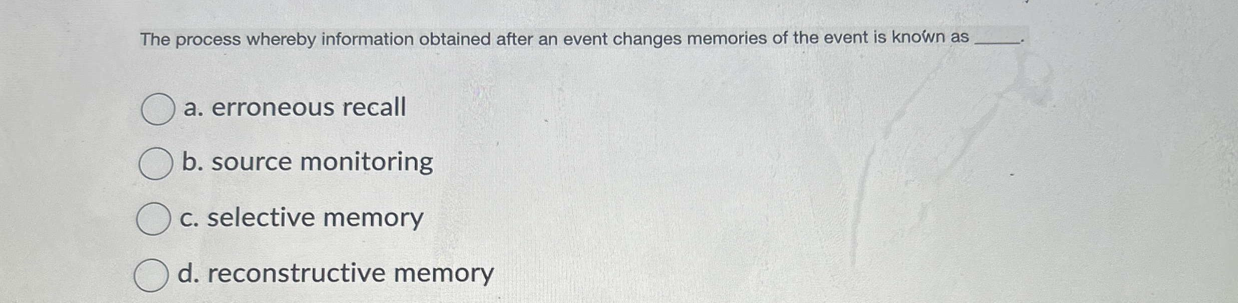 Solved The process whereby information obtained after an | Chegg.com
