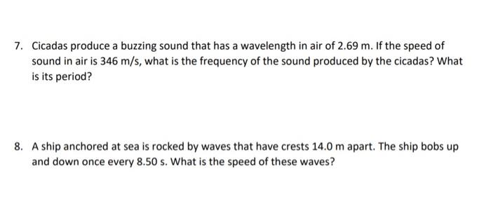 Solved Cicadas produce a buzzing sound that has a wavelength | Chegg.com