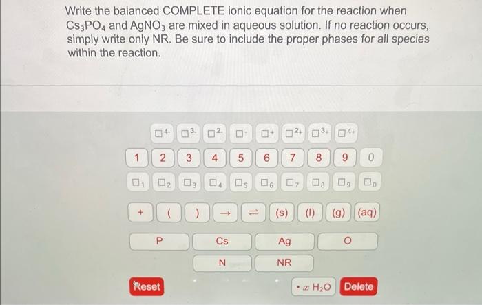 Solved Write the balanced COMPLETE ionic equation for the | Chegg.com