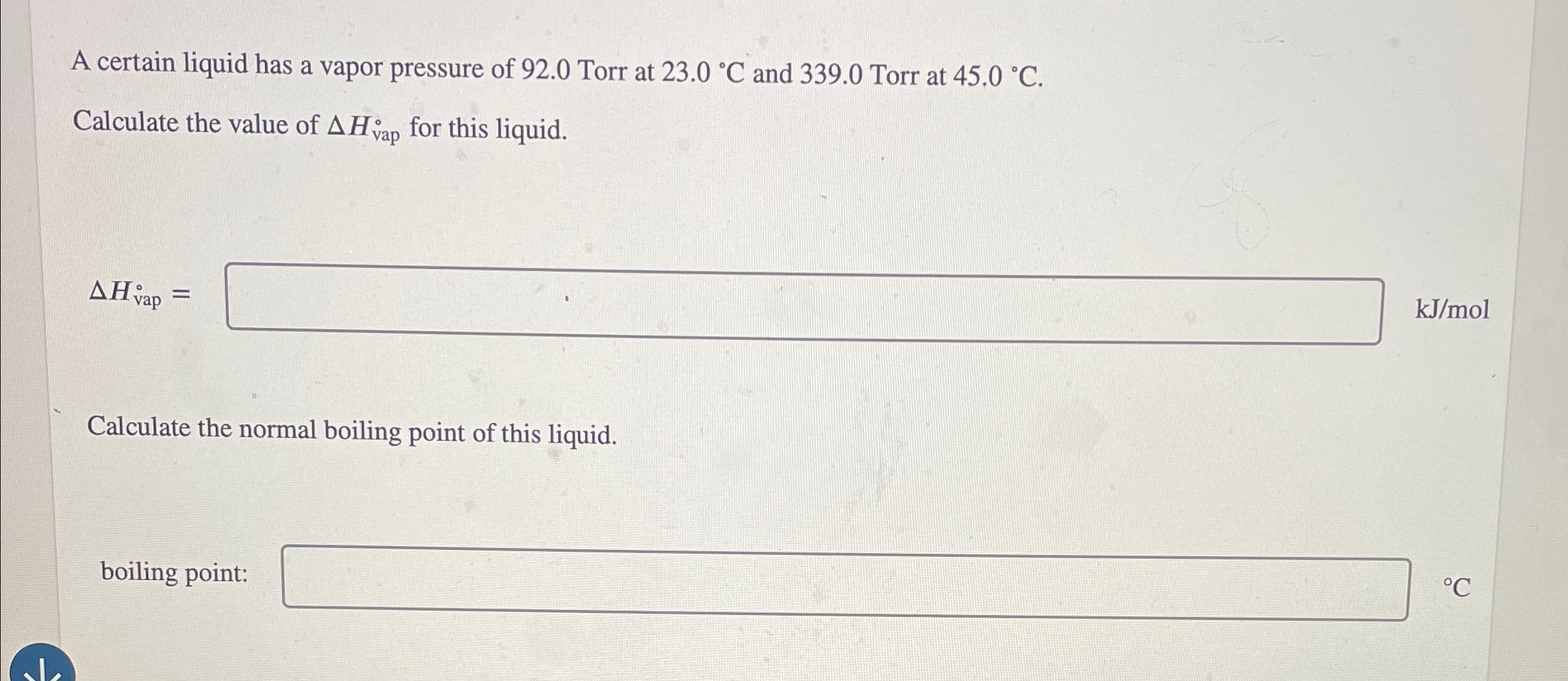 Solved A certain liquid has a vapor pressure of 92.0 ﻿Torr | Chegg.com