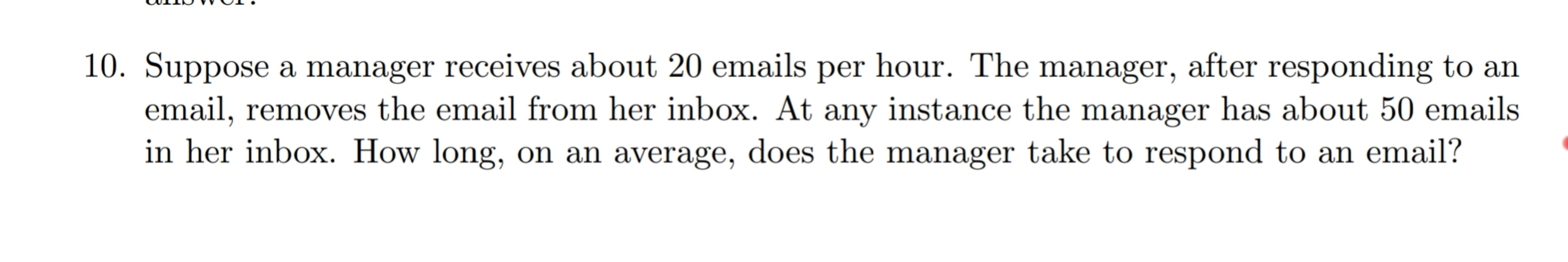 Solved Suppose a manager receives about 20 ﻿emails per hour. | Chegg.com