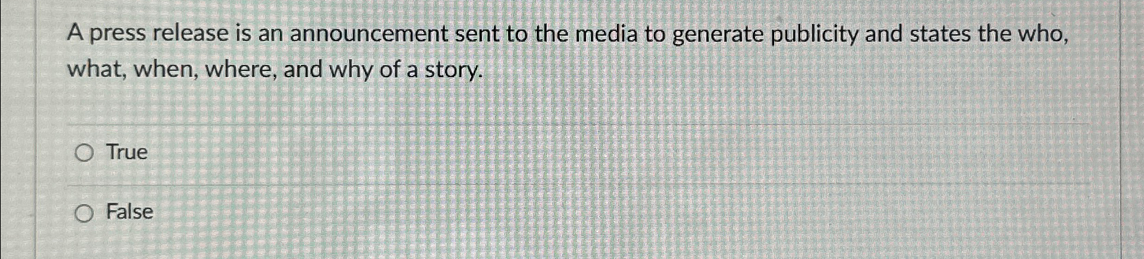 Solved A press release is an announcement sent to the media | Chegg.com