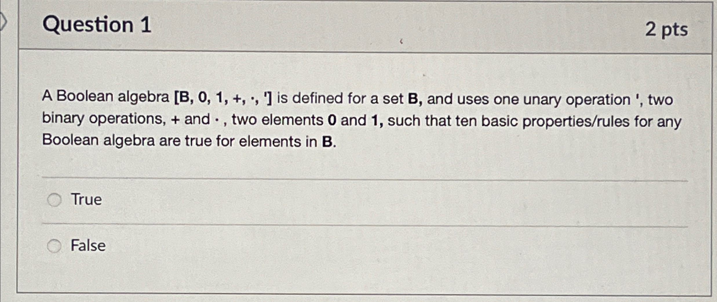 Solved Question 12 ﻿ptsA Boolean algebra B,0,1,+,*,* ﻿is | Chegg.com