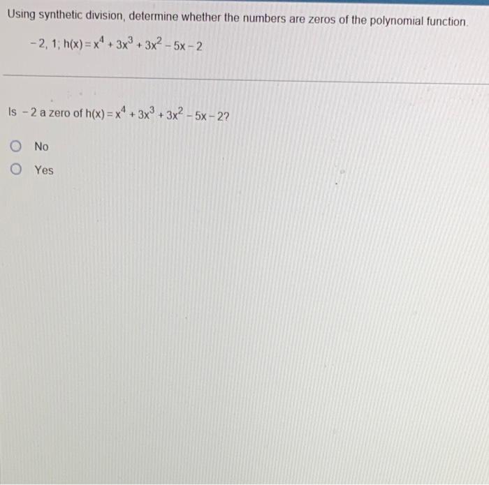 Solved Using synthetic division, determine whether the | Chegg.com