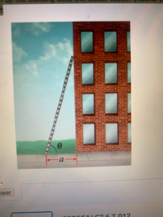 Solved The base of the ladder in the figure is a = 6 ft | Chegg.com