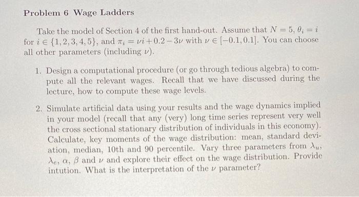 Solved Problem 6 Wage Ladders Take the model of Section 4 of | Chegg.com