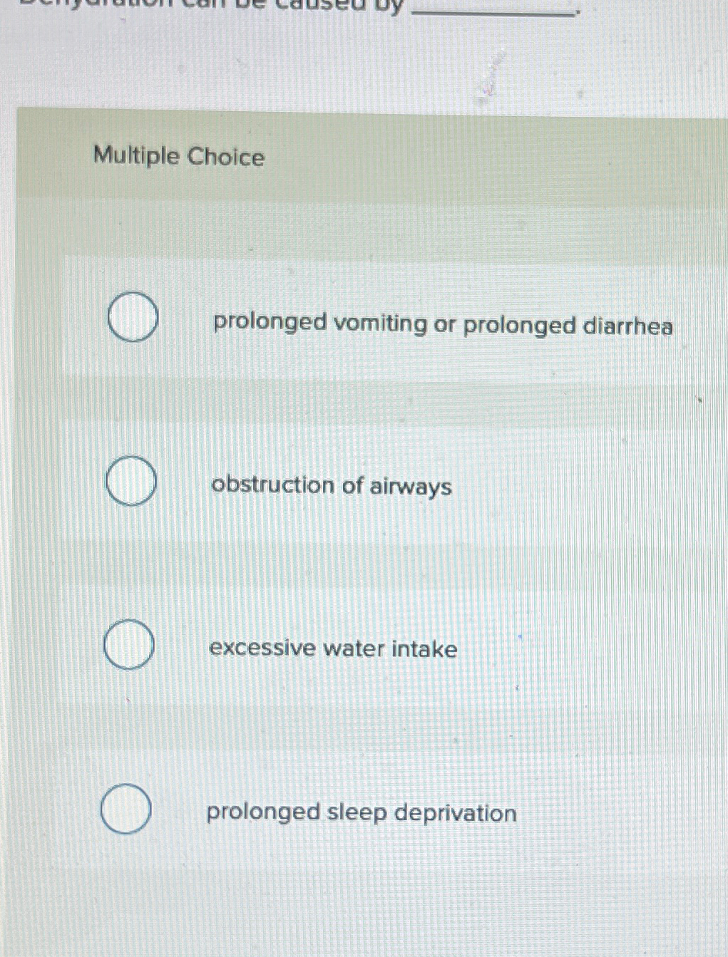 Solved Multiple Choice ﻿prolonged vomiting or prolonged | Chegg.com