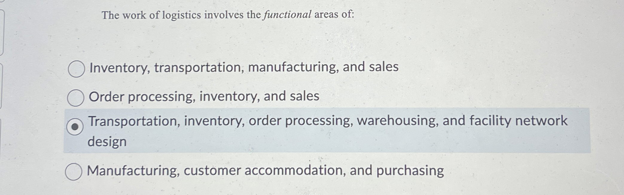 Solved The work of logistics involves the functional areas | Chegg.com