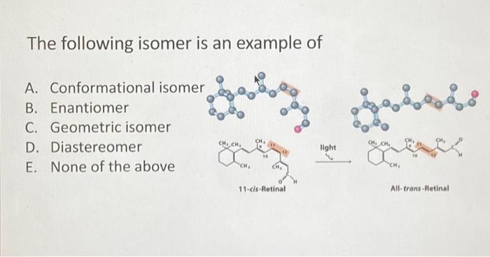 Solved The following isomer is an example of A. | Chegg.com