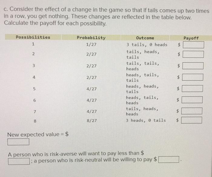 Solved Consider a game in which a coin will be flipped three | Chegg.com