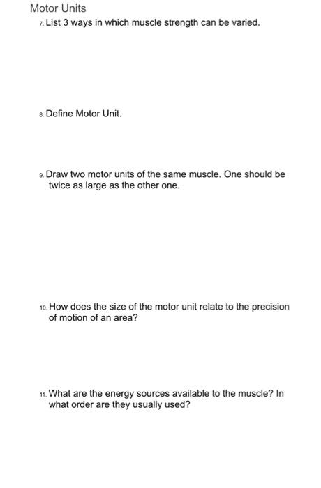 Solved Motor Units 7. List 3 ways in which muscle strength | Chegg.com