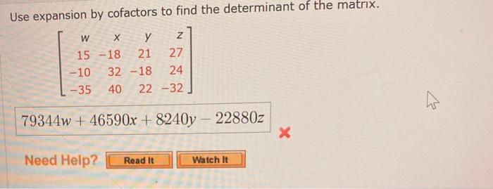 Solved Use expansion by cofactors to find the determinant of | Chegg.com