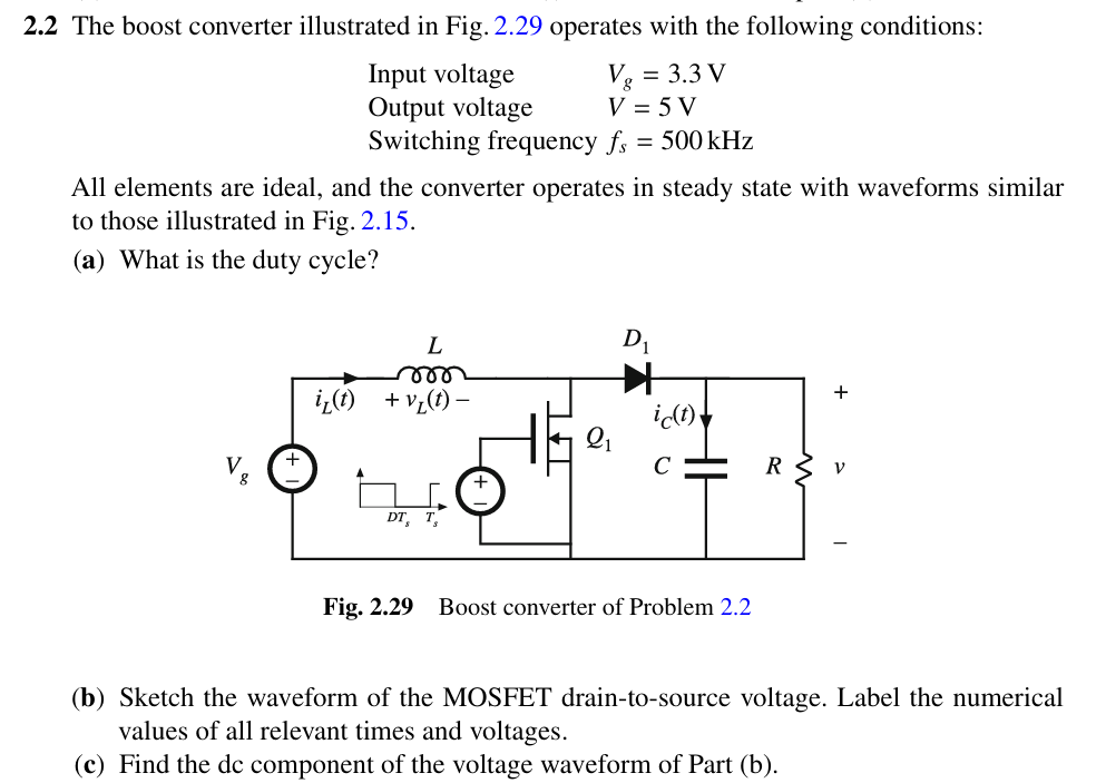 Solved 2.2 ﻿The boost converter illustrated in Fig. 2.29 | Chegg.com