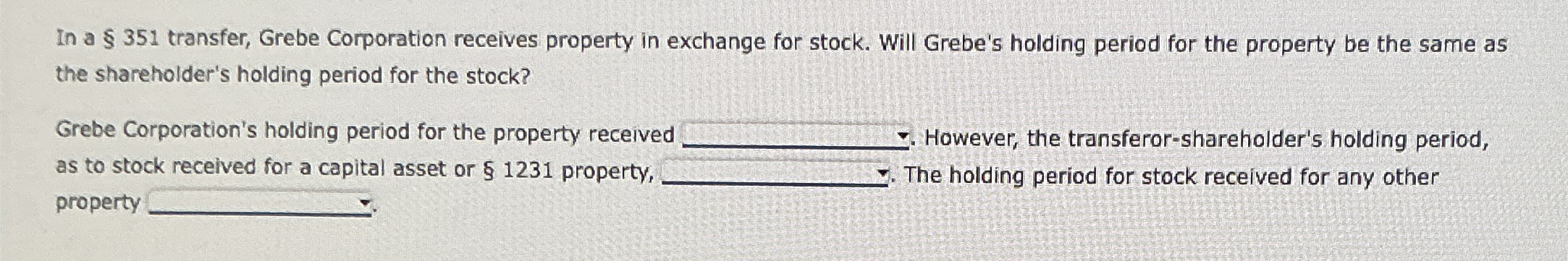 Solved In a $351 ﻿transfer, Grebe Corporation receives | Chegg.com