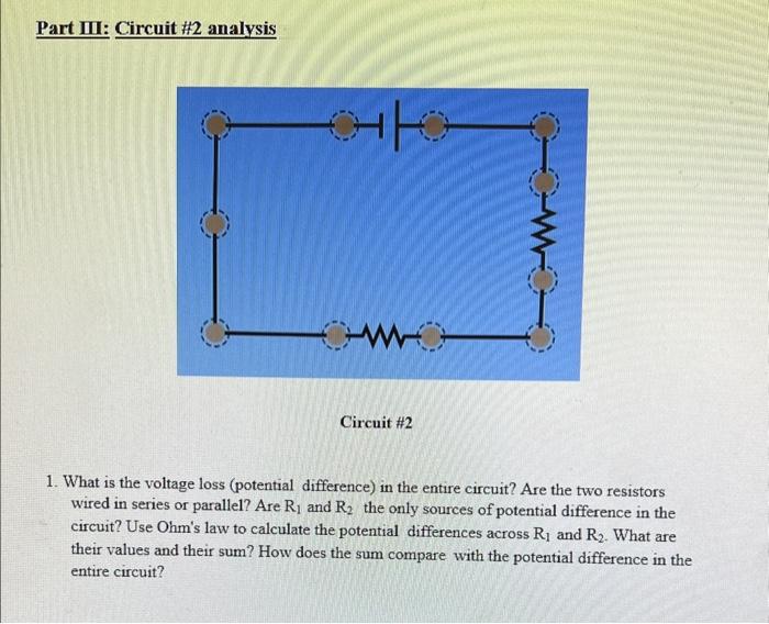 Part III: Circuit #2 analysis Circuit #2 1. What is | Chegg.com
