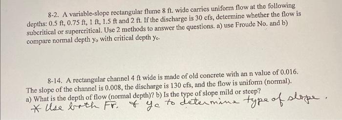 Solved 8-2. A variable-slope rectangular flume 8ft. wide | Chegg.com