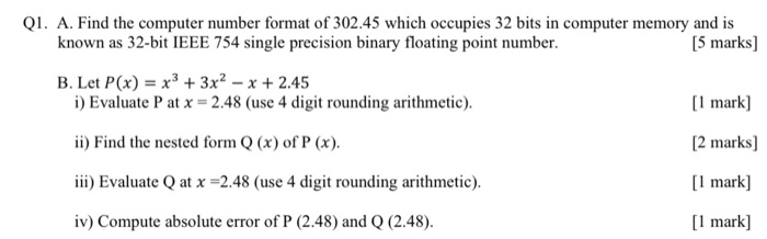 Solved Q1. A. Find the computer number format of 302.45 | Chegg.com