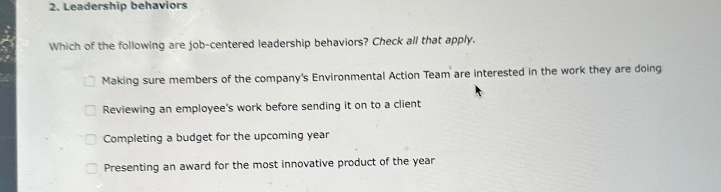 Solved Leadership behaviorsWhich of the following are | Chegg.com
