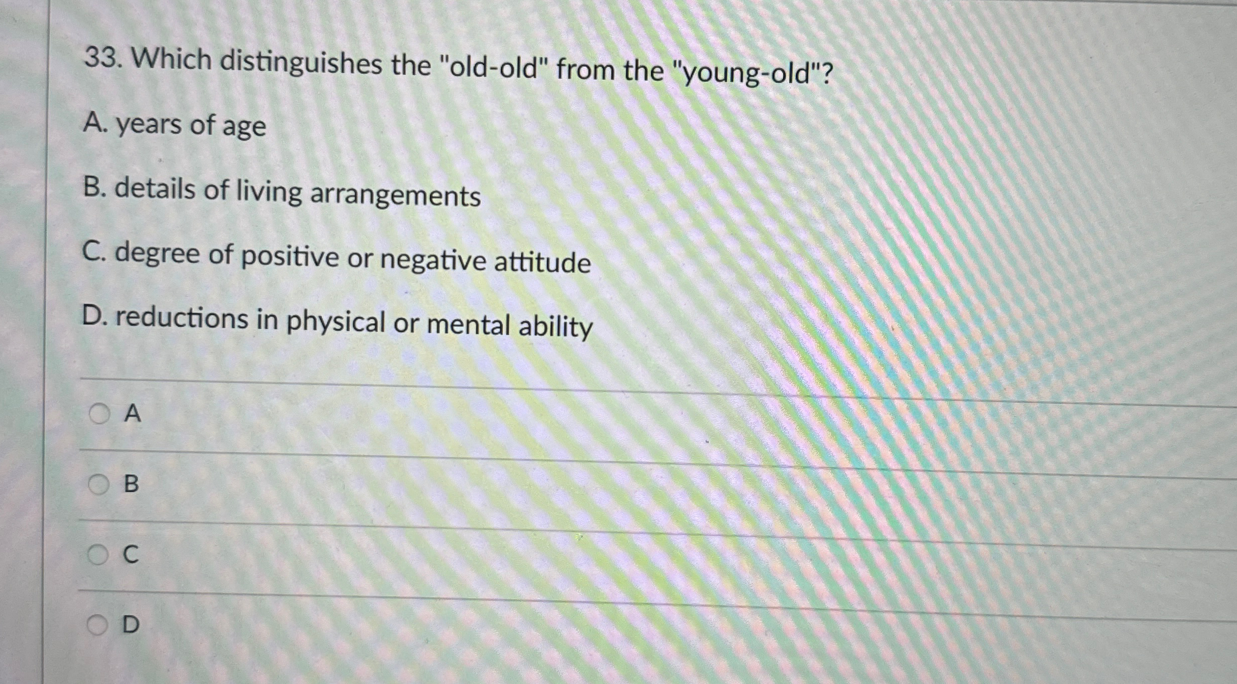 Solved Which distinguishes the "old-old" from the | Chegg.com