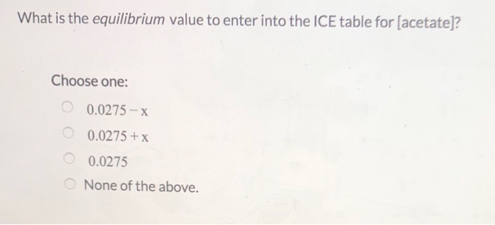 Solved For the questions below.complete the ICE table | Chegg.com
