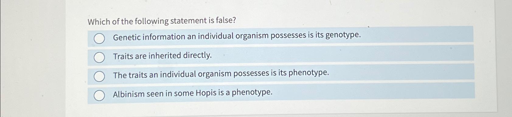 Solved Which of the following statement is false?Genetic | Chegg.com