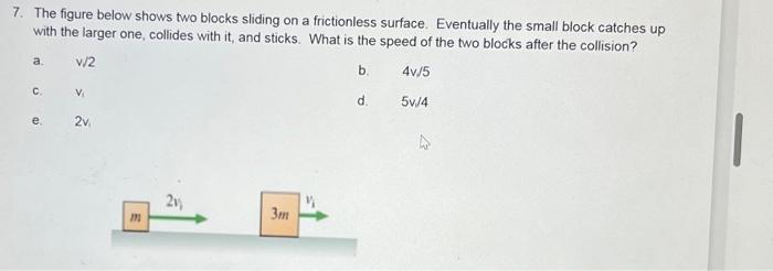 Solved 7. The figure below shows two blocks sliding on a | Chegg.com