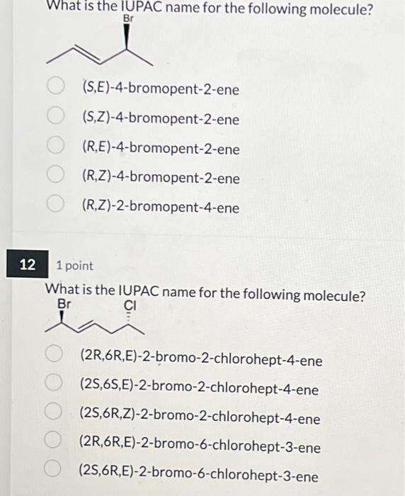 Solved What is the IUPAC name for the following molecule? | Chegg.com