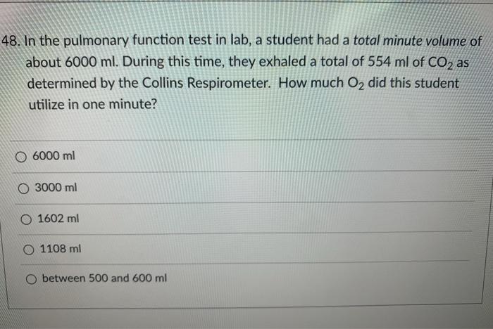 Solved 48. In the pulmonary function test in lab, a student | Chegg.com
