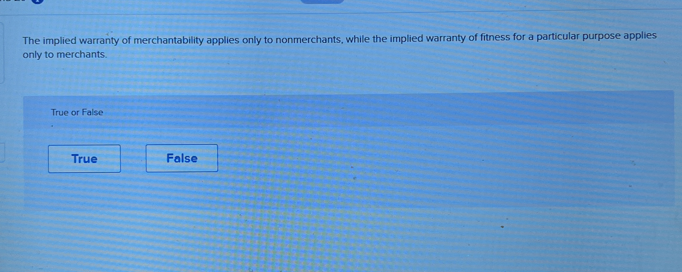 Solved The implied warranty of merchantability applies only | Chegg.com