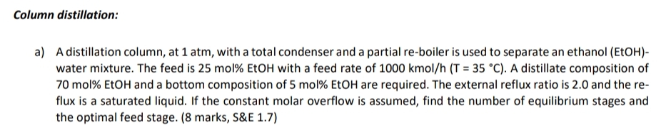 Solved Column distillation:a) ﻿A distillation column, at | Chegg.com