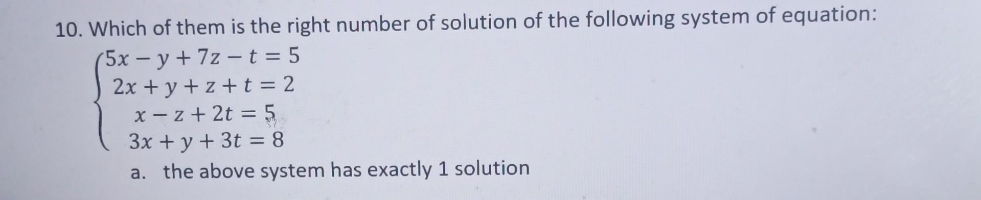 Solved 10. Which of them is the right number of solution of | Chegg.com