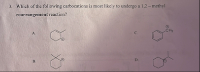 Solved Which of the following carbocations is most likely to | Chegg.com