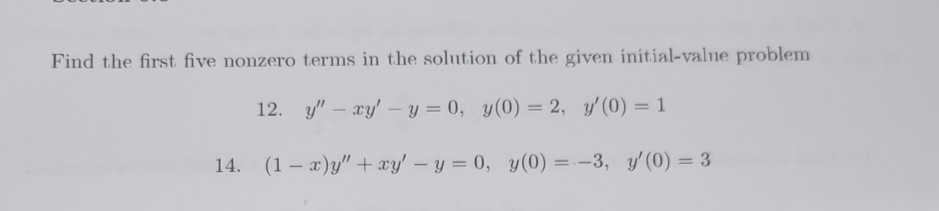 Solved Find the first five nonzero terms in the solution of | Chegg.com