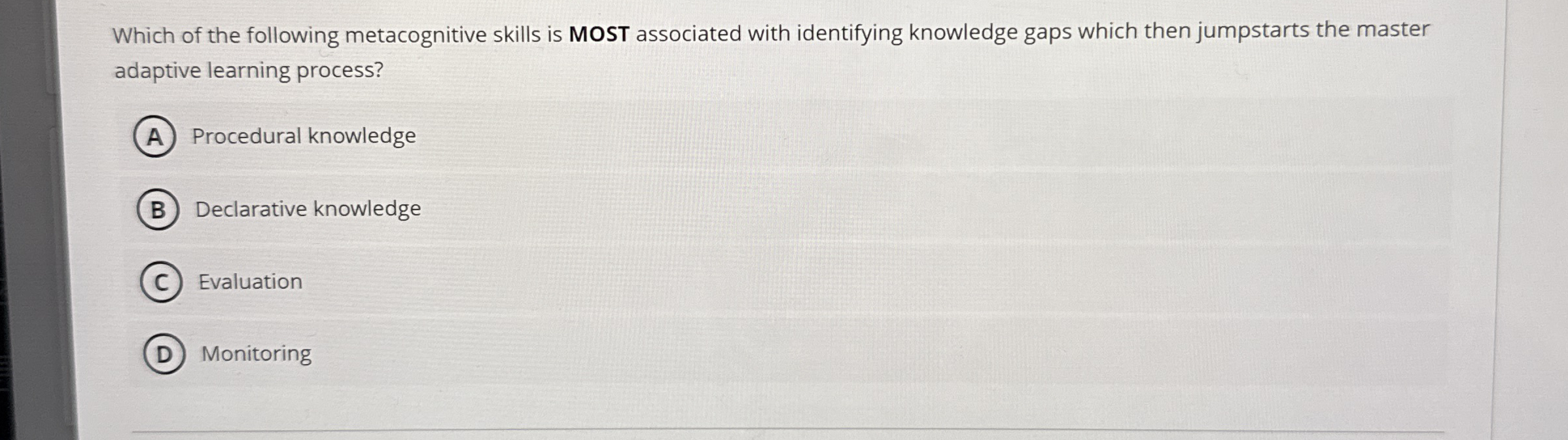 Solved Which of the following metacognitive skills is MOST | Chegg.com