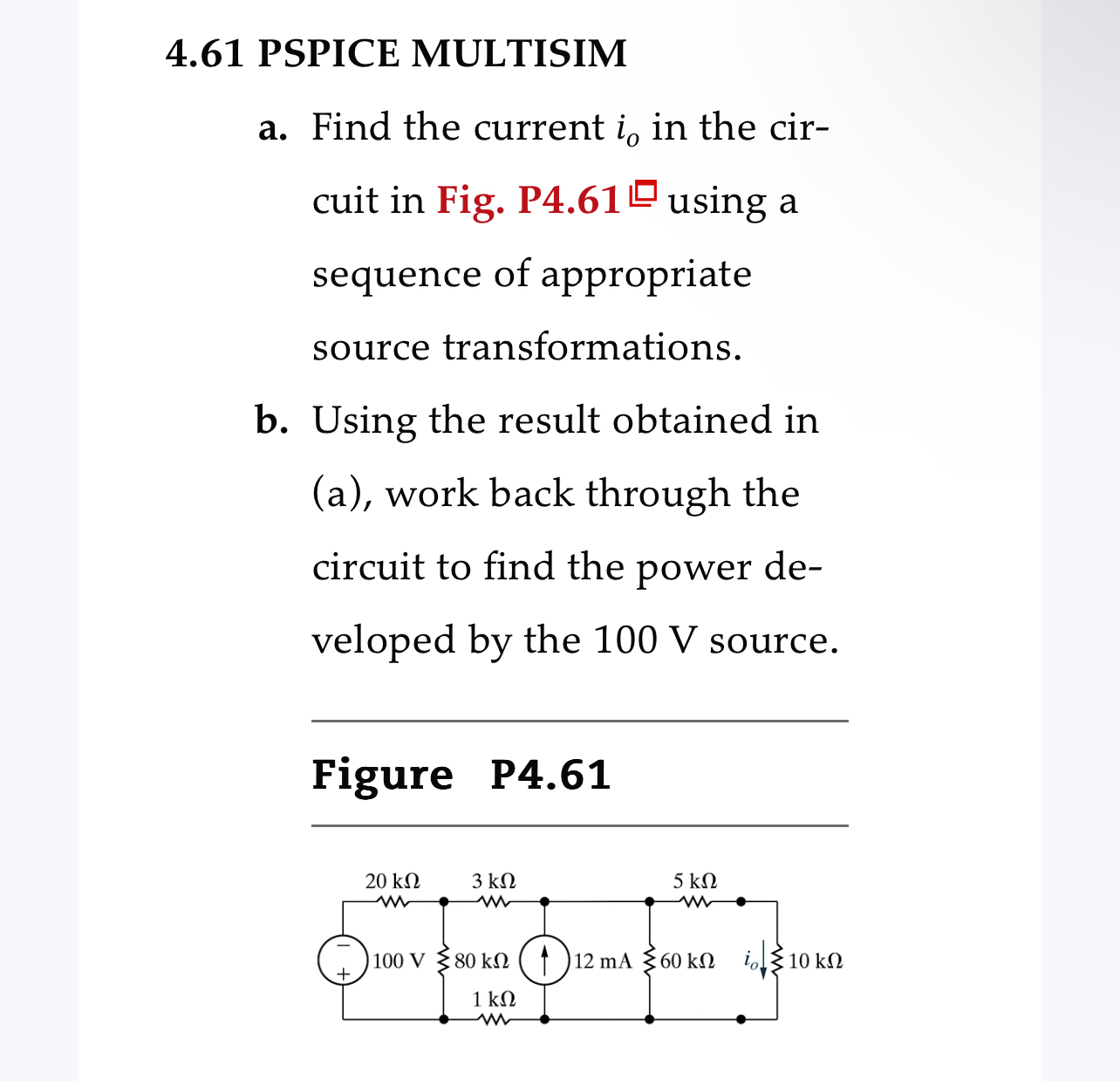 Solved 4.61 ﻿PSPICE MULTISIMa. ﻿Find the current io ﻿in the | Chegg.com