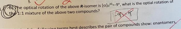 Solved Bhe optical rotation of the above R-isomer is | Chegg.com
