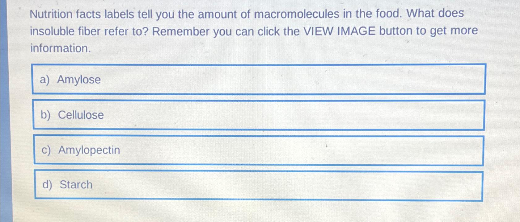 Solved Nutrition facts labels tell you the amount of | Chegg.com
