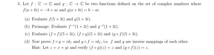 Solved 5. Let f:C→C and g:C→C be two functions defined on | Chegg.com