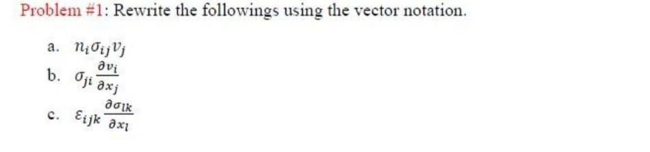 Solved Problem #1 : Rewrite the followings using the vector | Chegg.com