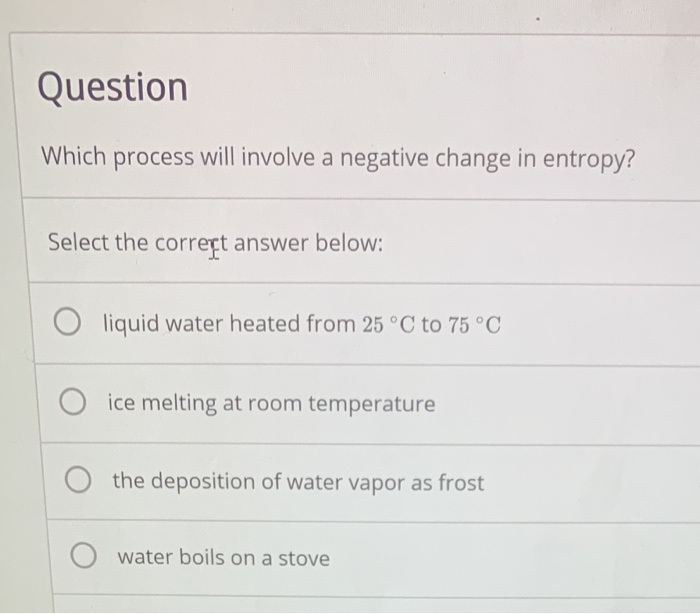 Solved Question Which process will involve a negative change | Chegg.com