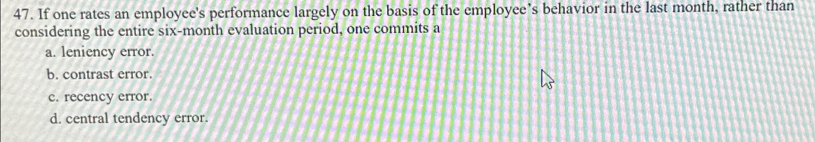 Solved If one rates an employee's performance largely on the | Chegg.com