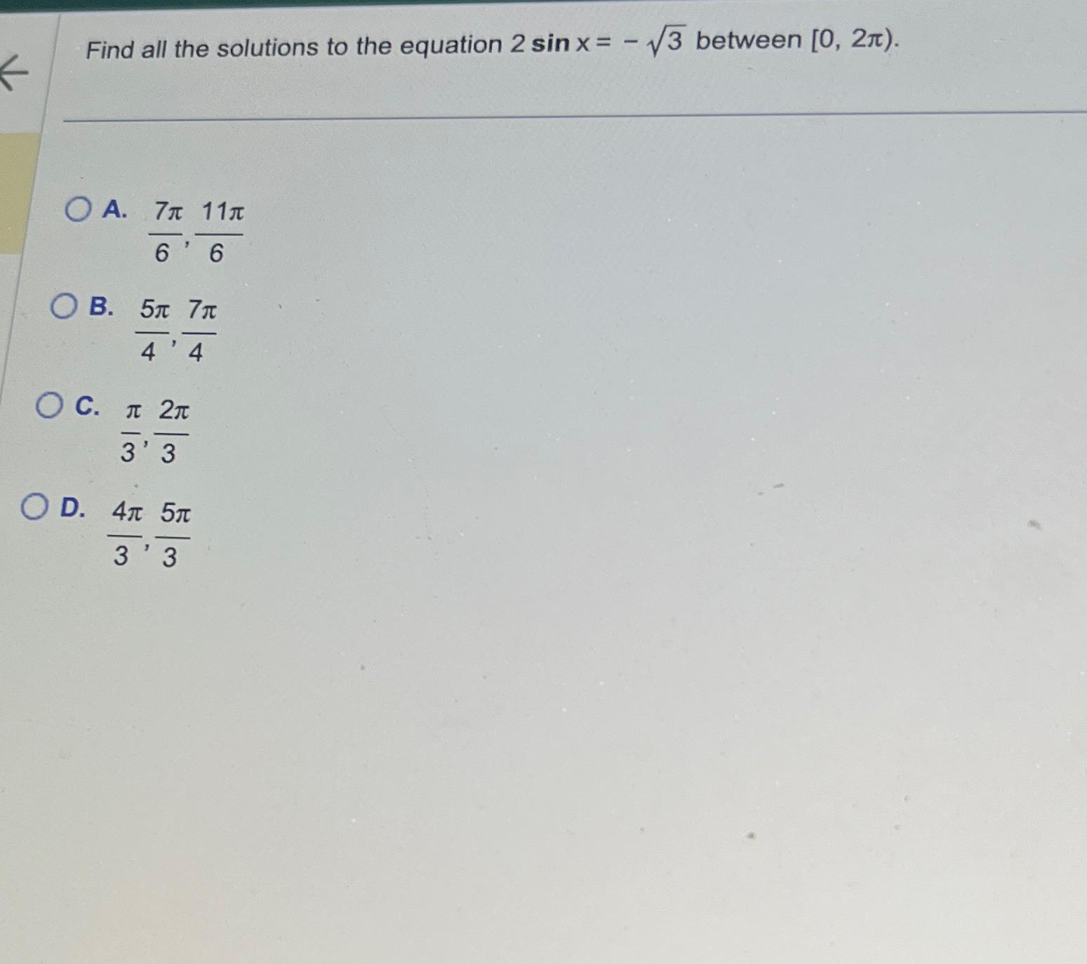 Solved Find all the solutions to the equation 2sinx=-32 | Chegg.com