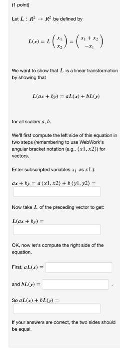 Solved (1 point) Let L:R2→R2 be defined by | Chegg.com