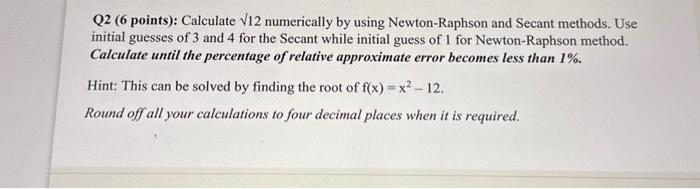 Solved Q2 (6 points): Calculate 12 numerically by using | Chegg.com