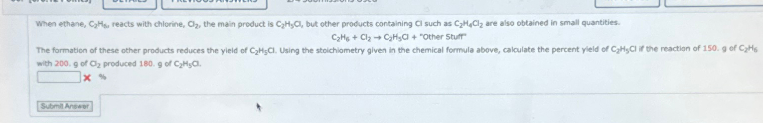 Solved When ethane, C2H6, ﻿reacts with chlorine, Cl2, ﻿the | Chegg.com