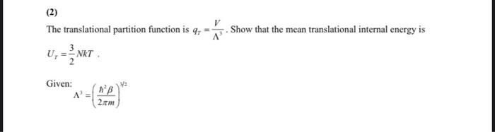 2 The Translational Partition Function Is Qt Λ3v